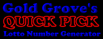 Gold Grove's Quick Pick Lotto Number Generator